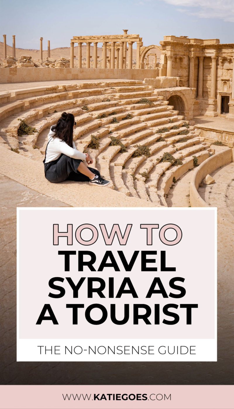Travel to Syria: The Ultimate Guide to Visiting as a Tourist - KatieGoes
